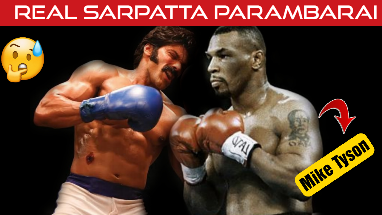 Real sarpatta-மைக் டைசன் -mike tyson-boxing
