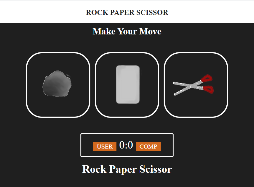 Creating Rock Paper Scissor game with HTML , CSS and JavaScript
