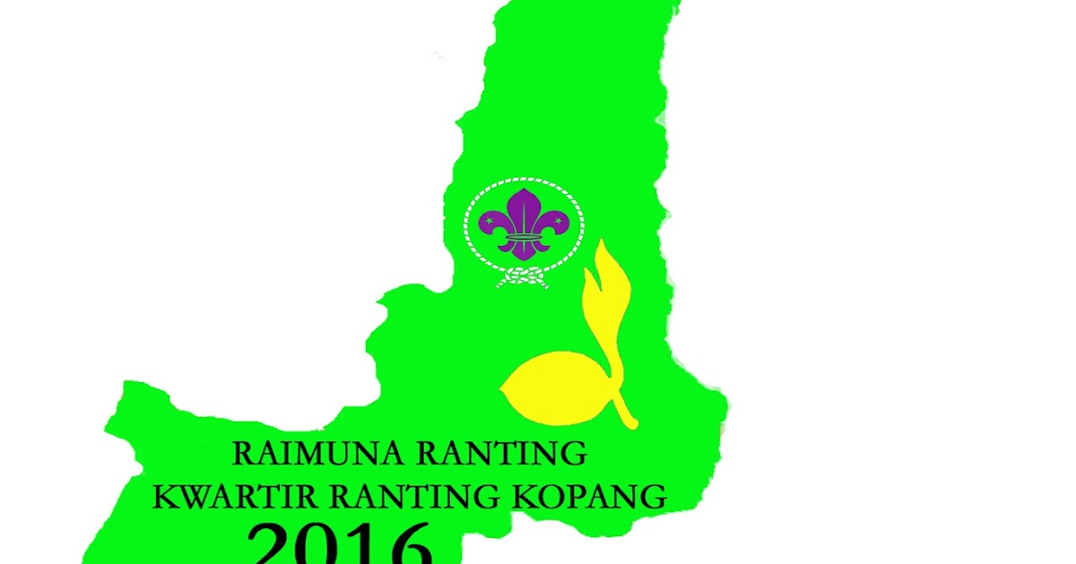 DEWAN KERJA RANTING (DKR) KWARAN KOPANG 2015-2018: PETUNJUK TEKNIS DAN ...