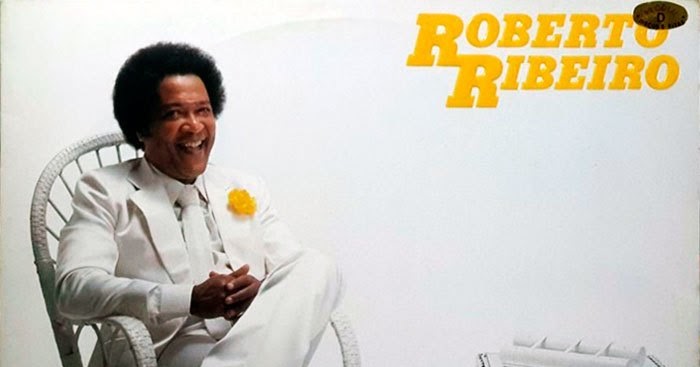 Música Eleva a Alma: Roberto Ribeiro - 14 Discos