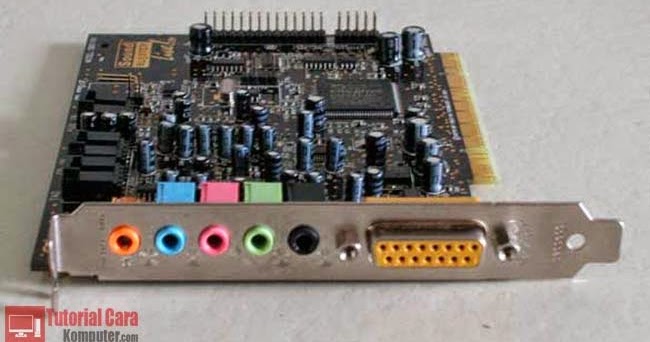 Pengertian cara kerja jenis jenis dan fungsi sound card