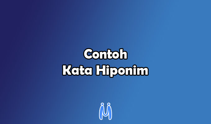 25+ Contoh Kata Hiponim dalam Kalimat Bahasa Indonesia - Mingseli
