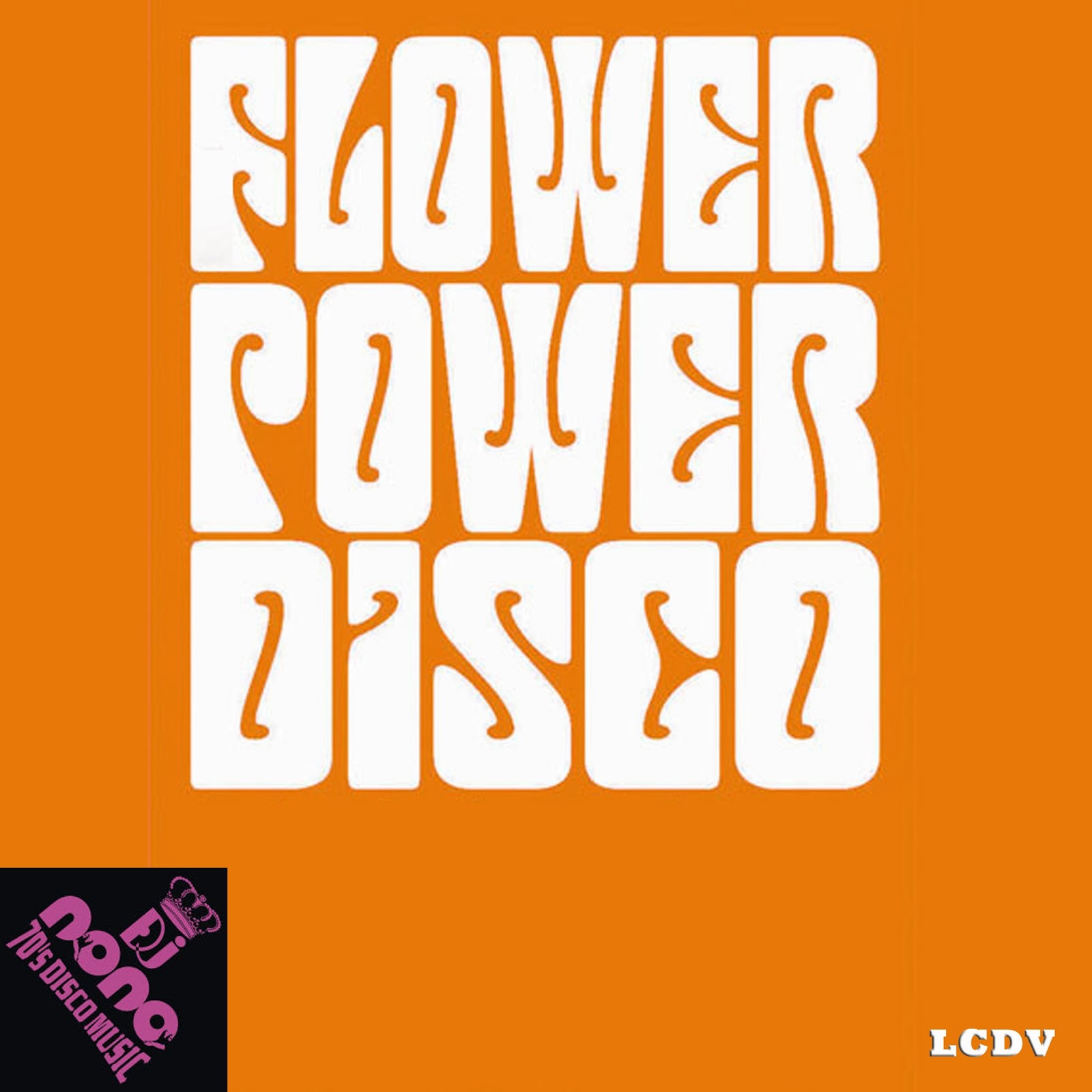 La Comunidad Del Vinilo: Flower Power Mix 1980 - Dj Chippy González
