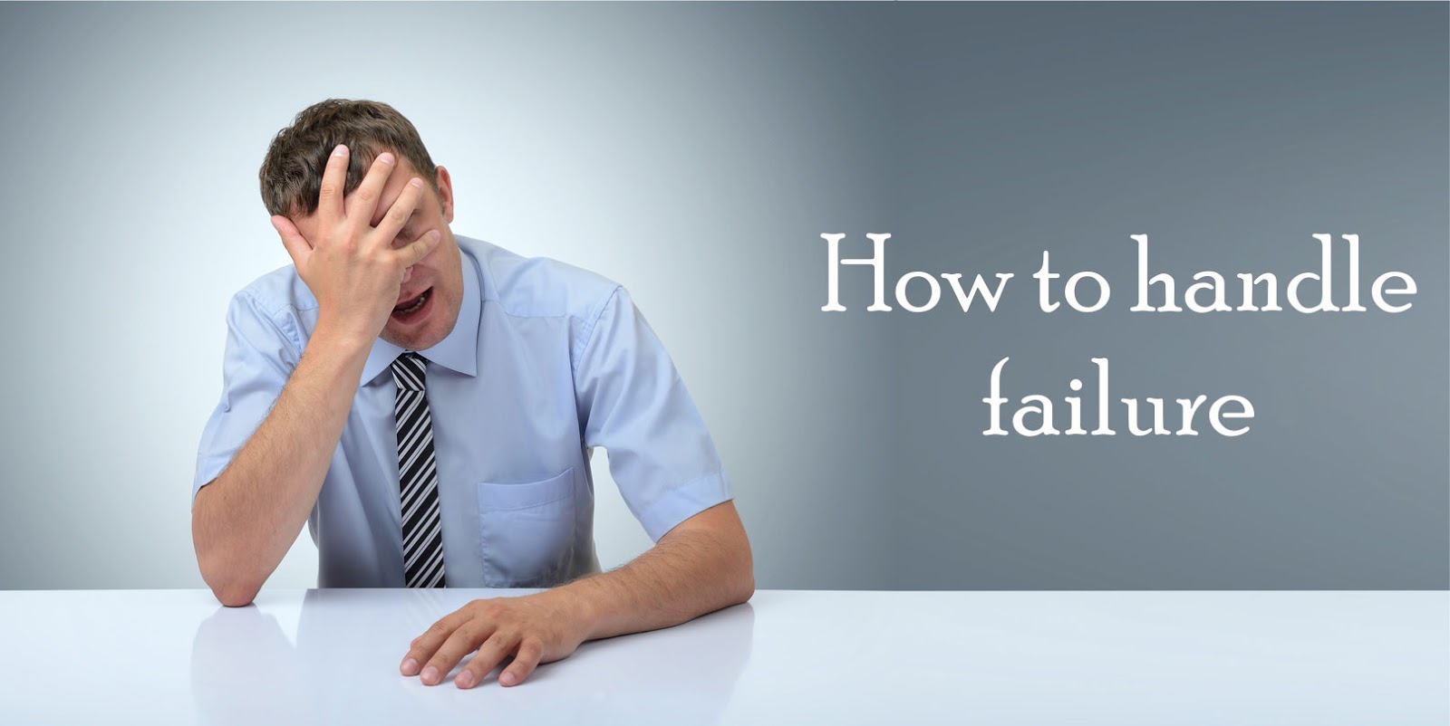 How to Overcome Failure | कैसे विफलता पर काबू पाए और सफलता हासिल करे ...