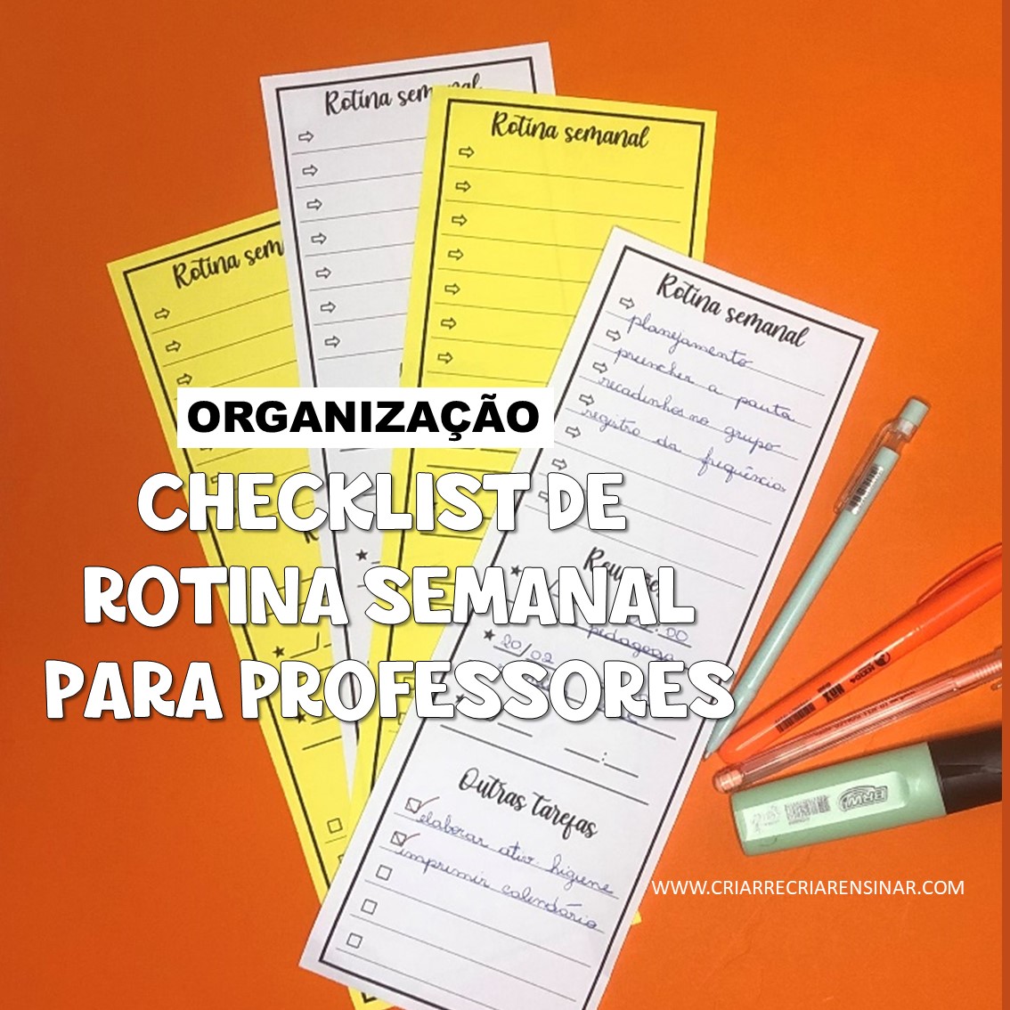 ORGANIZAÇÃO: CHECKLIST DE ROTINA SEMANAL PARA PROFESSORES – Criar ...