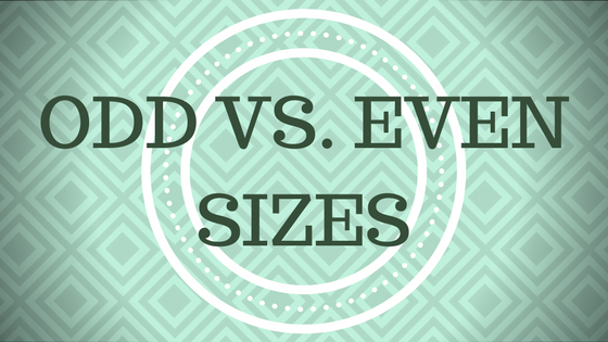 Orchid and Oak Boutique: Odd vs. Even Sizes