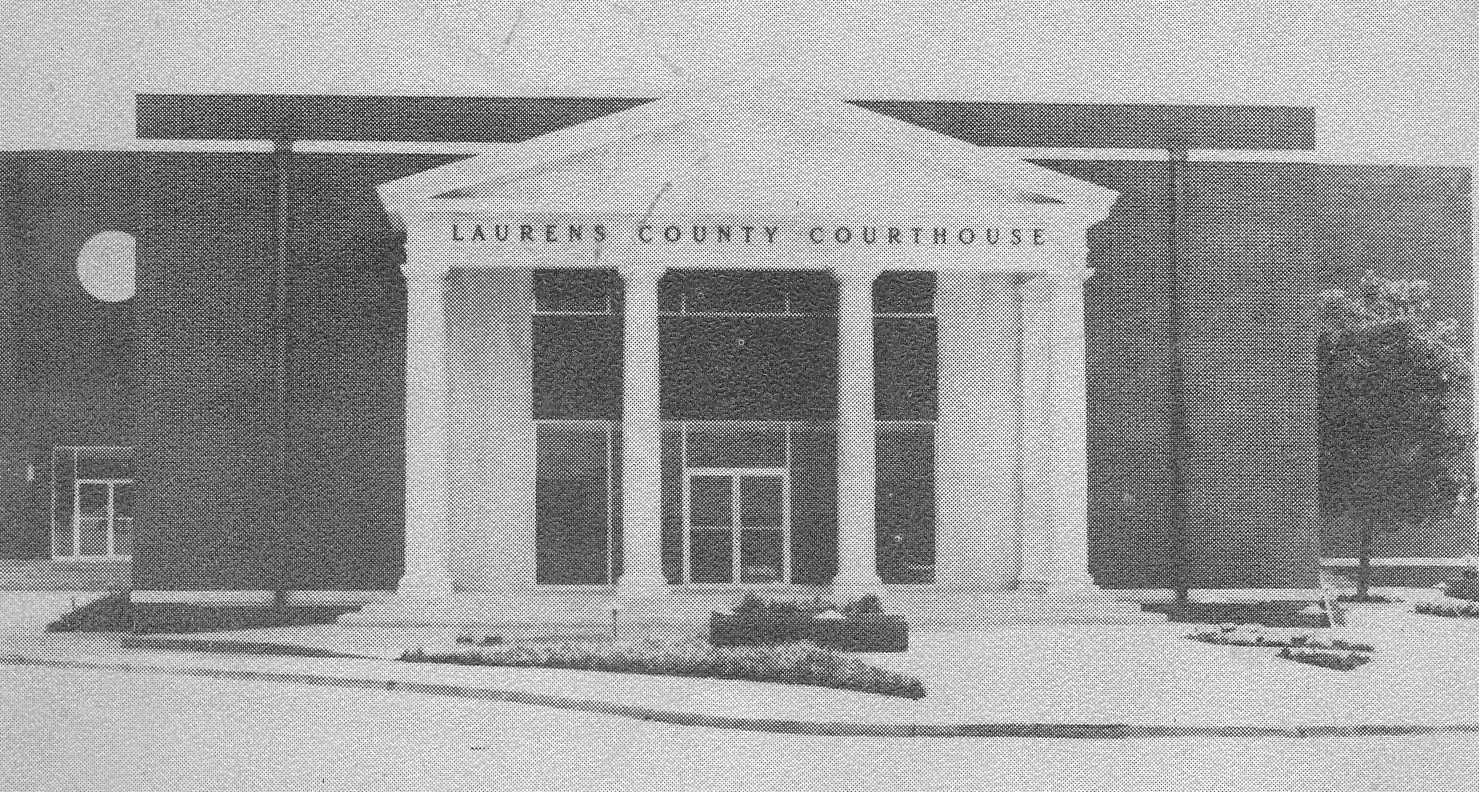 PIECES OF OUR PAST - WHY THEY TORE THE COURTHOUSE DOWN - LAURENS COUNTY ...