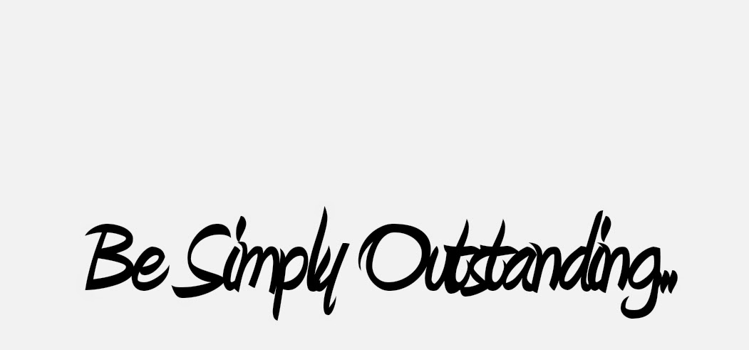 Be Simply Outstanding...