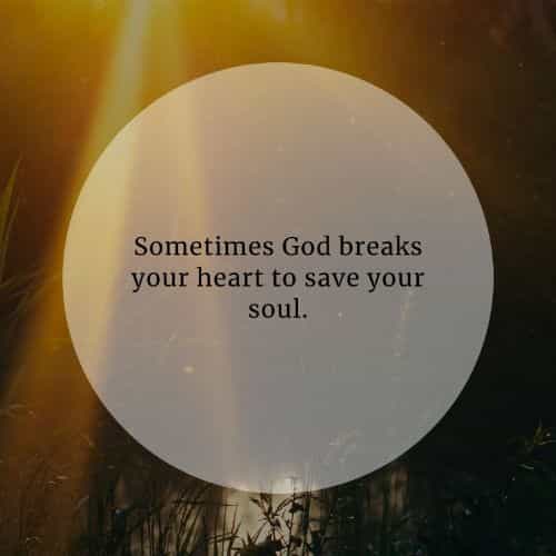 Sometimes God Breaks Your Heart To Save Your Soul Quotes Canvas Nexus