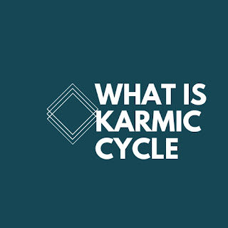 What is Karmic cycles and how to break it,?