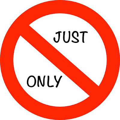 Learn English Today: What's The Difference? JUST vs ONLY