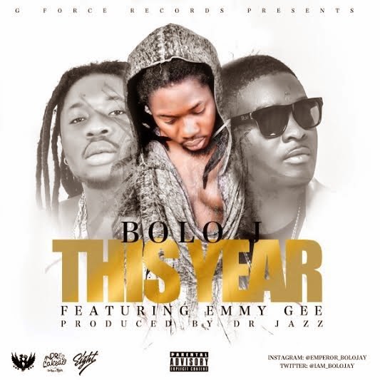 Bolo J ft Emmy Gee - This Year (Prod By Dr Jazz)