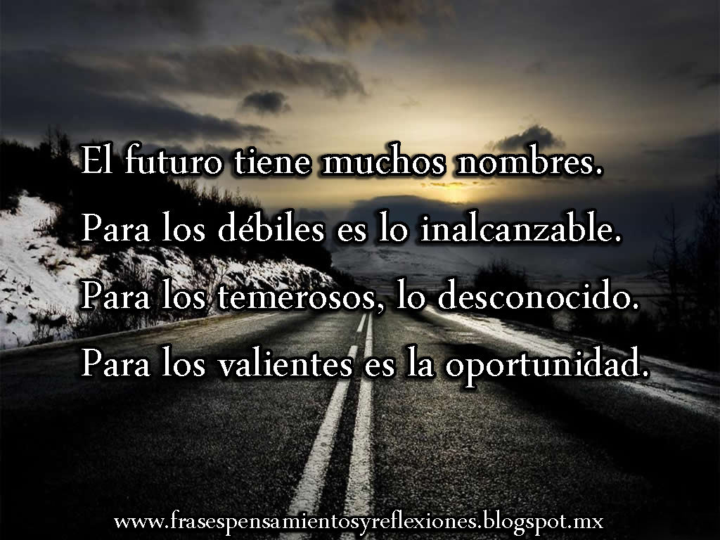 Frases Pensamientos Y Reflexiones: Frases De Futuro Frases Pensamientos Y Reflexiones: Frases De Futuro