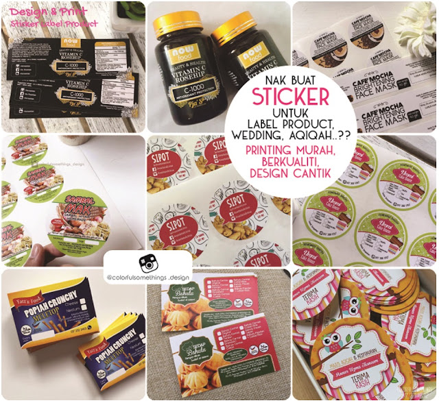 colourful somethings: DESIGN & PRINTING STICKER MURAH, BERKUALITI ...