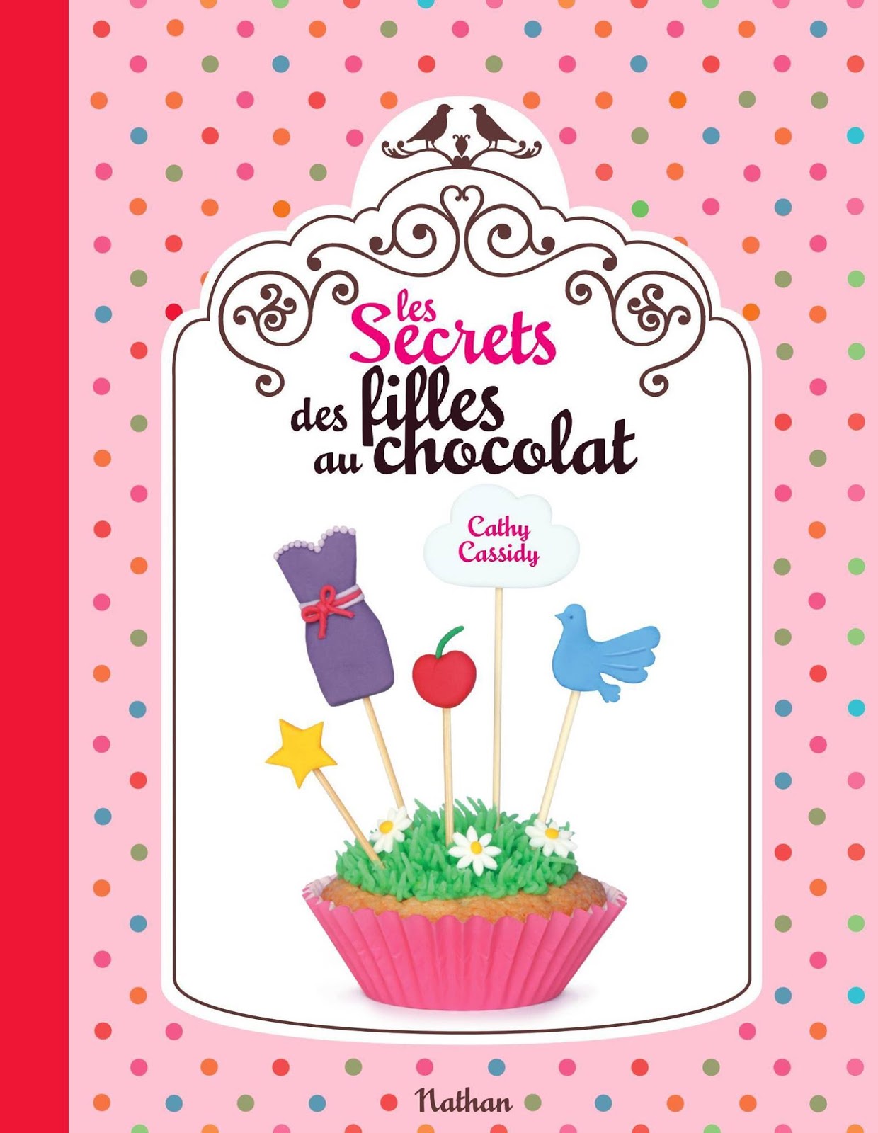 Gala De Livres Les Secrets Des Filles Au Chocolat Cathy Cassidy