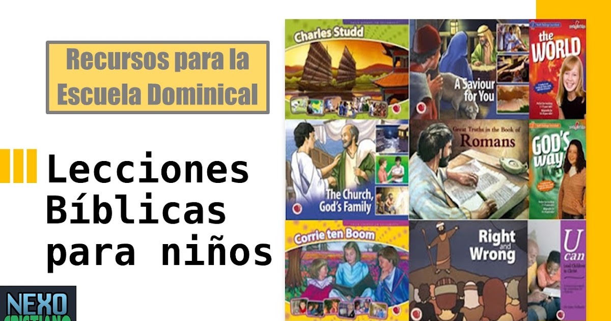 Lecciones Bíblicas para niños y otros recursos para la escuela ...
