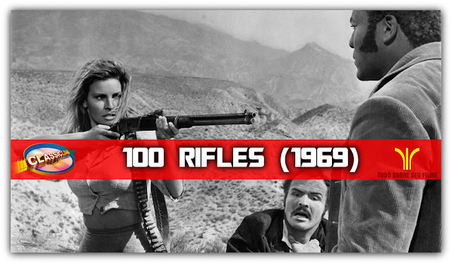 OS 100 RIFLES (1969) - FILM REVIEW - PIPOCA 3D