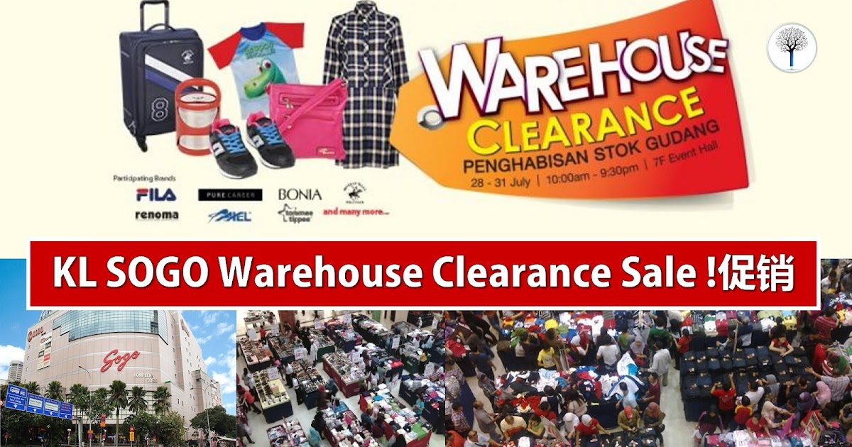 KL SOGO Warehouse Clearance Sale ! 送现金礼券！ - Leesharing