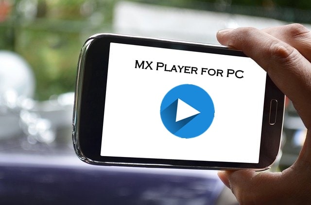 Download MX Player for PC/Laptop Windows 10/8.1/8/7/XP (Free)