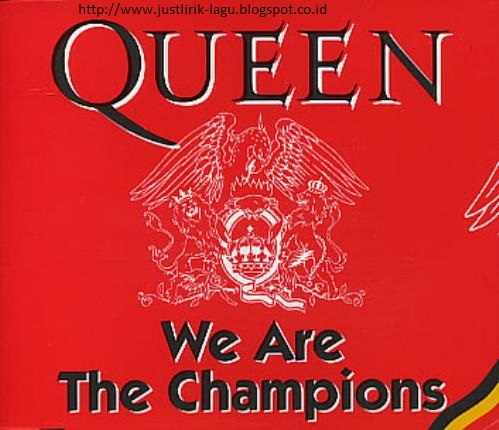 queen we are the champions | Lirik Dan Kunci Gitar