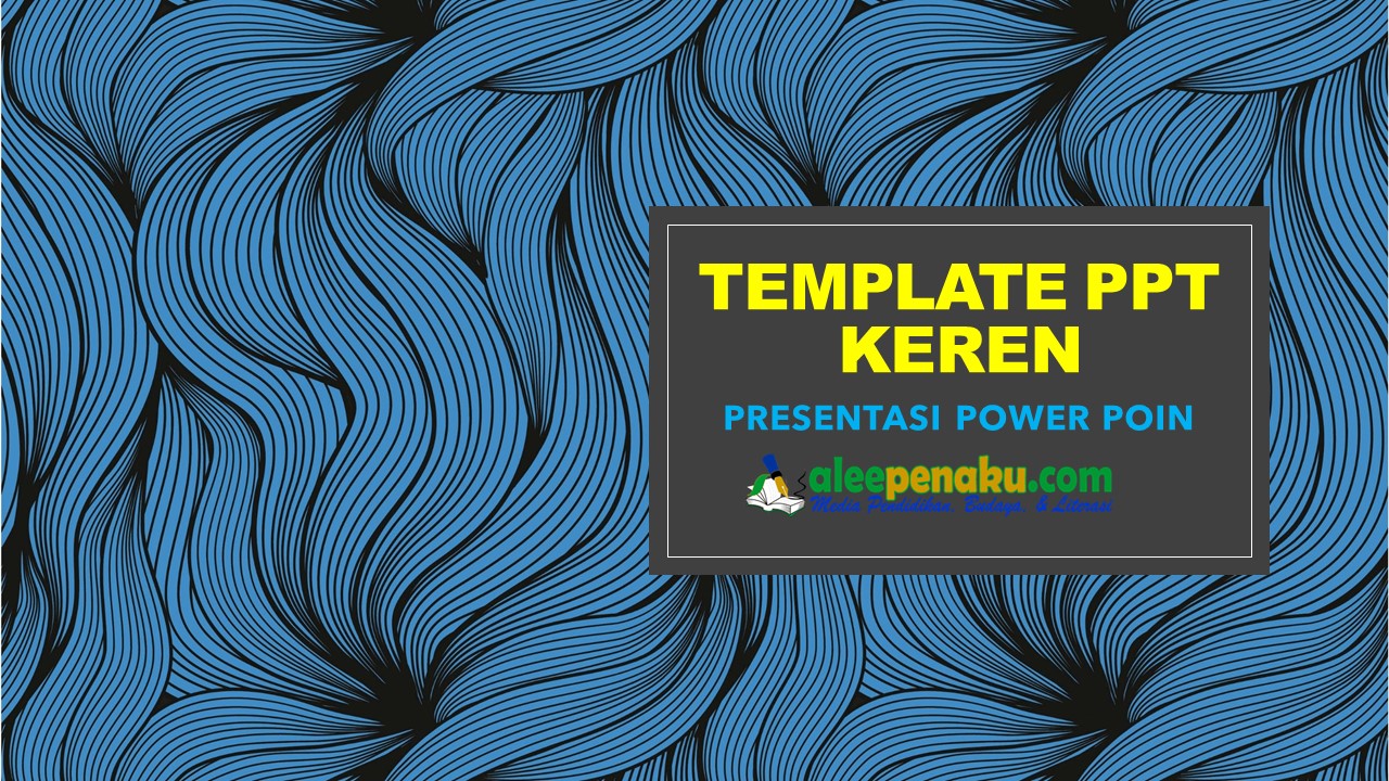 Unduh 25 Template PPT Keren Tanpa Install Langsung Diterapkan - Pena ...
