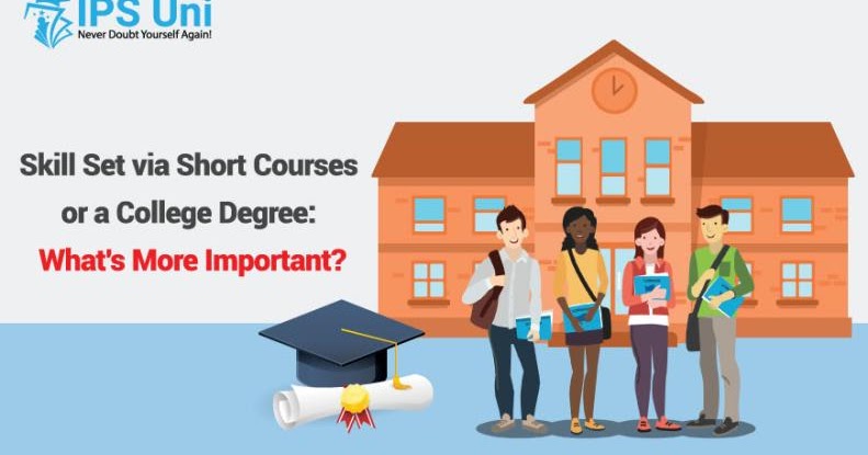 Skill Set via Short Courses or a College Degree: What's More Important ...