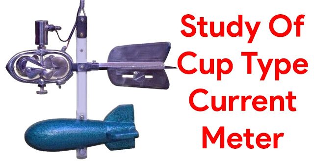 Study Of Cup type Current Meter - Hydraulic Machine
