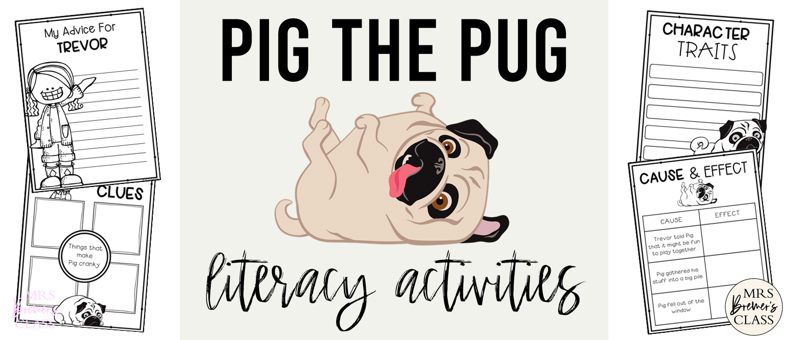 Pig the Pug | Mrs. Bremer's Class