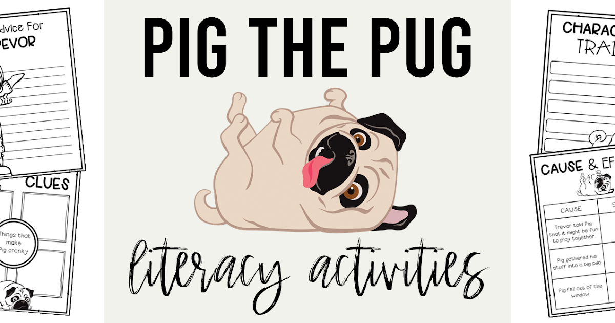 Pig the Pug | Mrs. Bremer's Class
