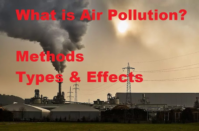 What is Air Pollution, Methods, Types, Effects - TIAL WIZARDS