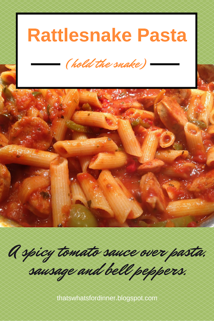 That's what's for dinner...: Rattlesnake Pasta- The First Meal I Cooked ...