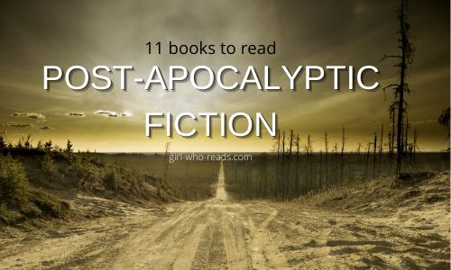Books for a Post-Apocalyptic Book Club | Girl Who Reads
