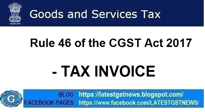 Rule 46 Of The CGST Act 2017 TAX INVOICE GST News rule-46-of-the-cgst-act-2017-tax-invoice-gst-news