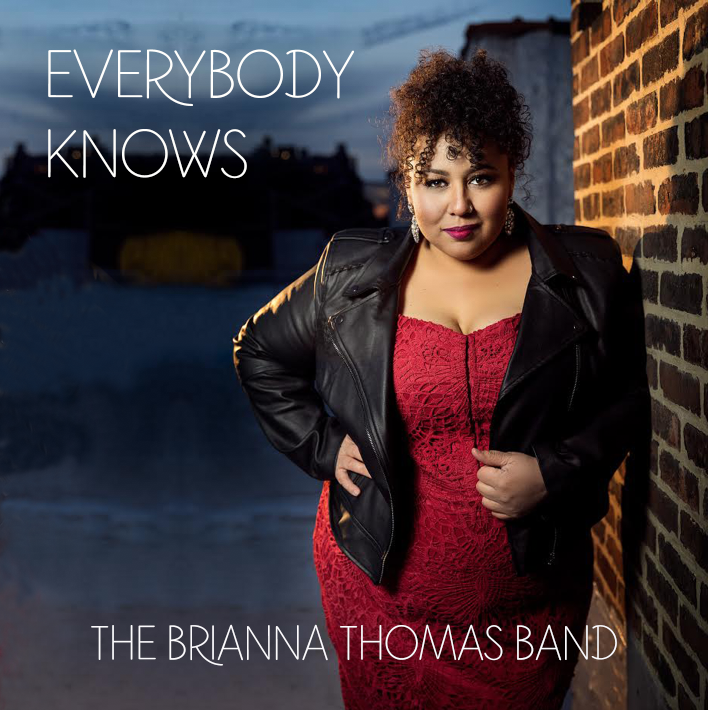 bebop spoken here: CD Review: Everybody Knows – The Brianna Thomas Band