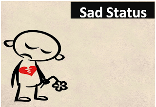 Best Sad Status For Whatsapp, Sad Quotes, Facebook messages