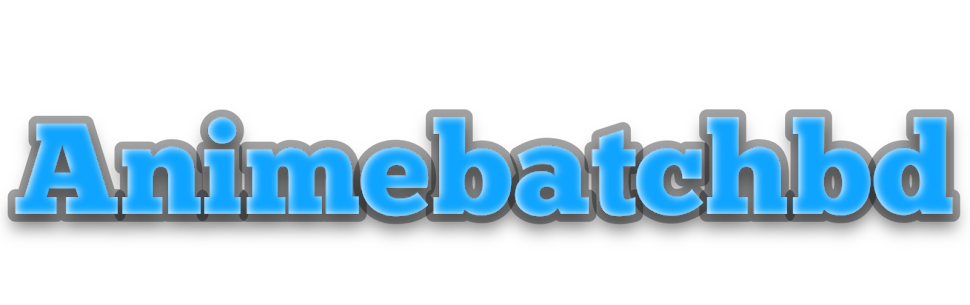Anime List - Anime Batch Bd