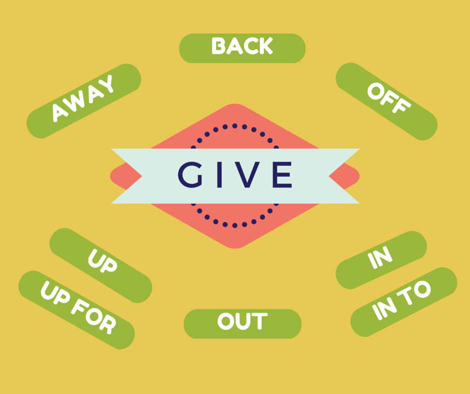 E-nglish Online: Phrasal verbs: GIVE