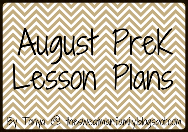 The Sweatman Family: August PreK Lesson Plans