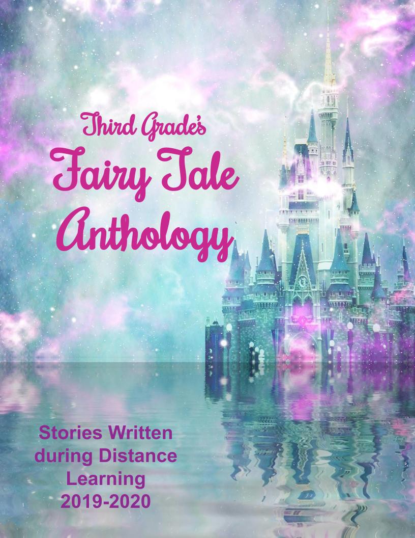 3rd Grade @ RES: Fairy Tale Anthology