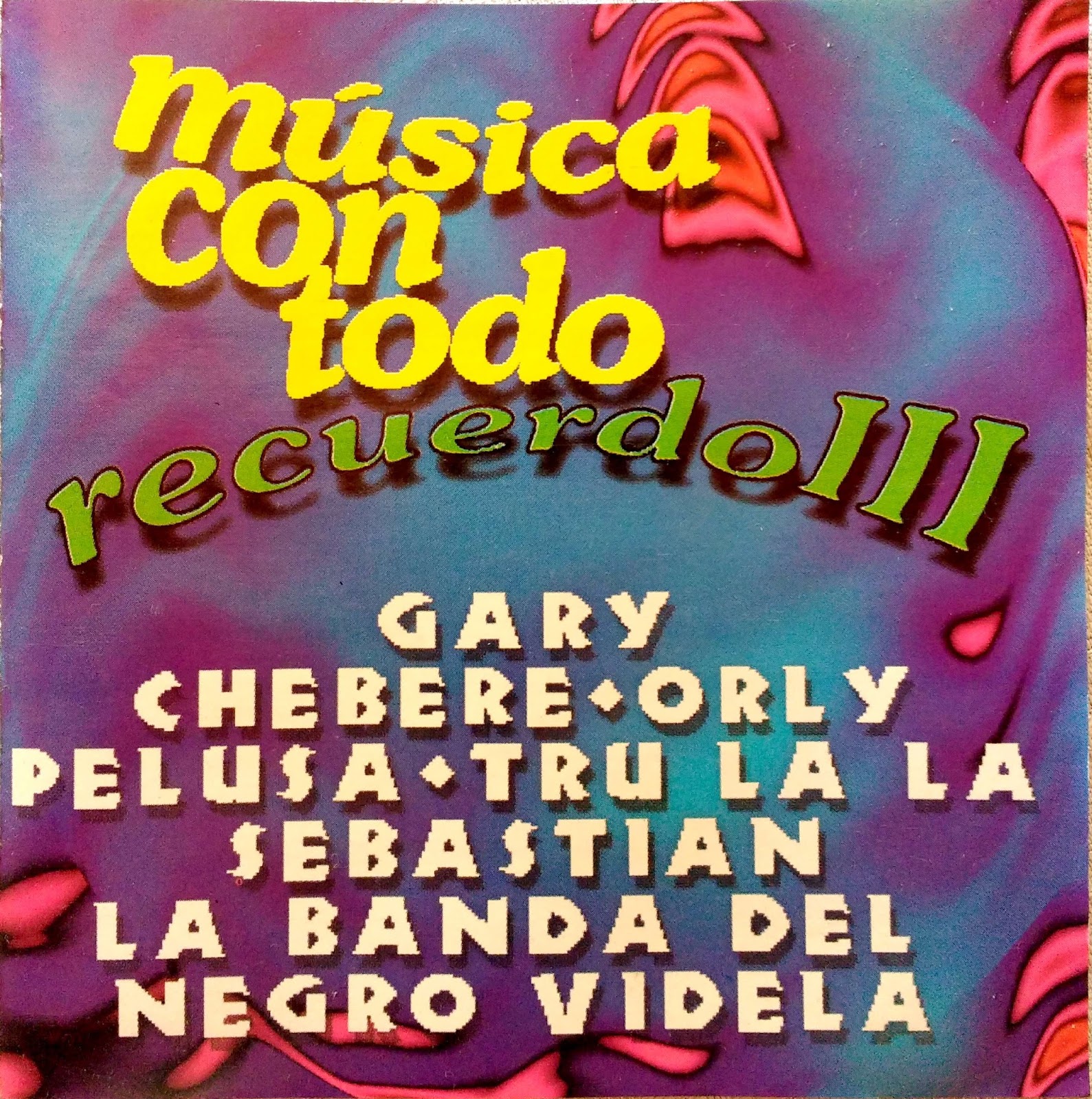 El Mundo del Cuarteto: Musica con Todo Recuerdo III '1996'