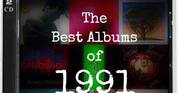 Life on this Planet: The Best Albums of 1991