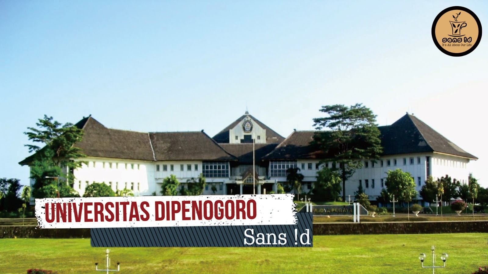 Peringkat Tertinggi Kampus di Indonesia - Sans !d