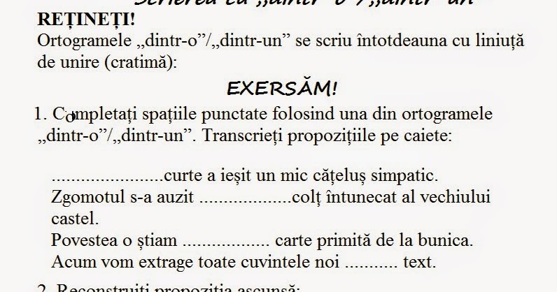 Lumea lui Scolarel...: Scriere ortogramelor „dintr-o”/„dintr-un”