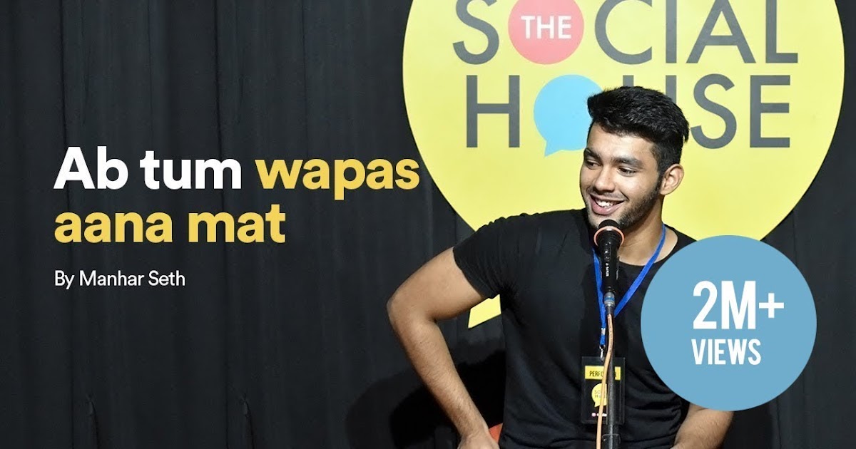 Love and break-up shayari: Ab wapas aana maat by Manhar Seth lyrics