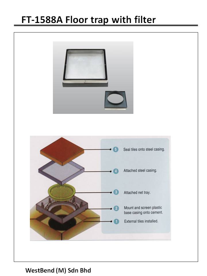 WestBend (M) Sdn Bhd: floor trap
