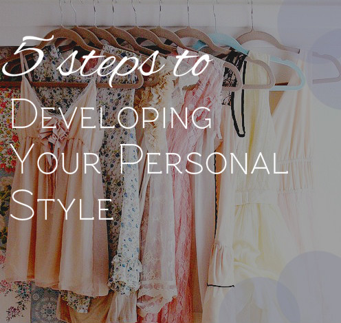 What Saprina Says: 5 Steps To Developing Your Personal Style