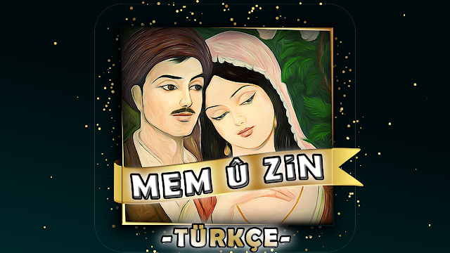 Memu Zin Hikayesi -TÜRKÇE- [Kürt Kültür ve Edebiyatı]