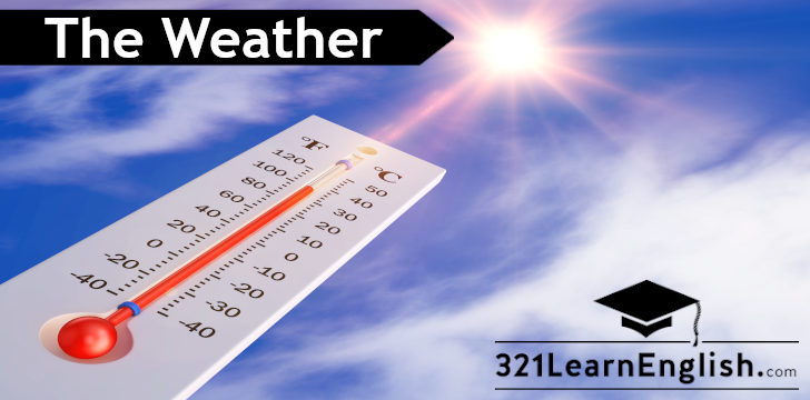 321 Learn English.com: ESL vocabulary: the weather (basic) (level: A2)