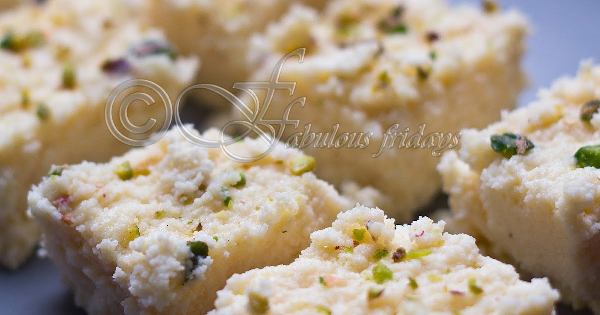 fabulous fridays: Kalakand (कलाकंद )