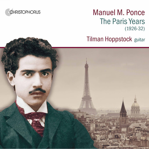 Manuel M. Ponce, The Paris Years (1926-32) - Tilman Hoppstock [FLAC]